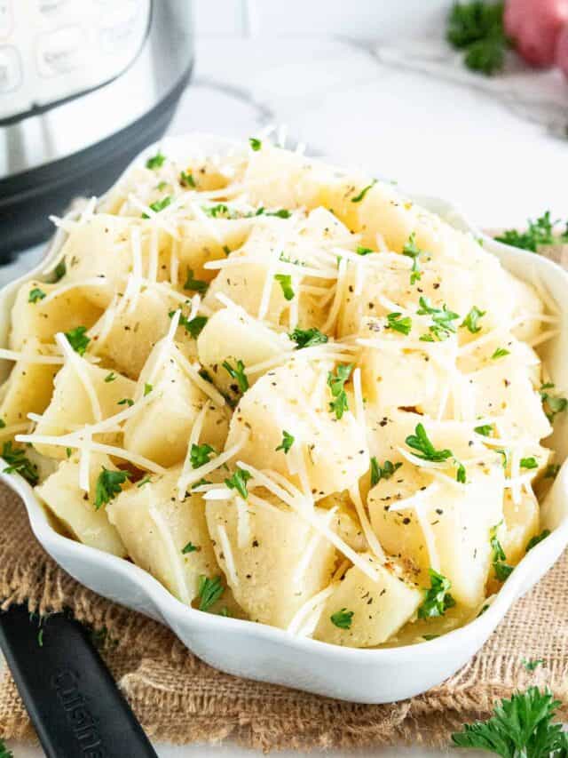 Garlic Parmesan Instant Pot Red Potatoes Story - Valya's Taste of Home