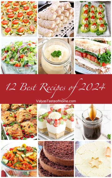 12 Best Recipes of 2024 - Valya's Taste of Home
